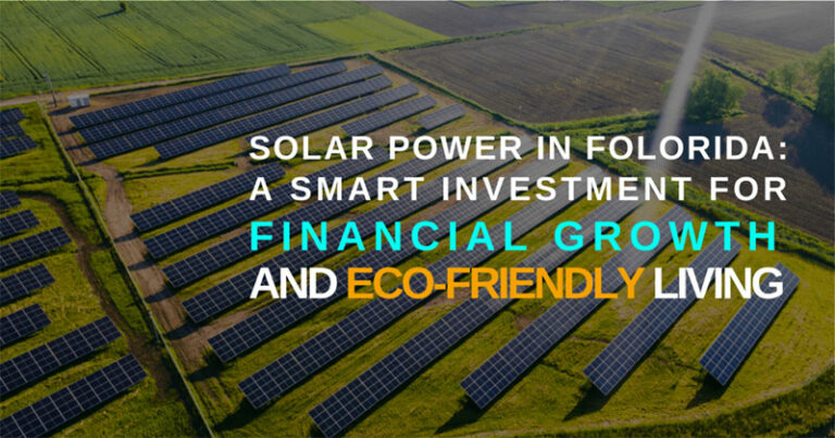 Solar Power in Florida: A Smart Investment for Financial Growth and Eco ...
