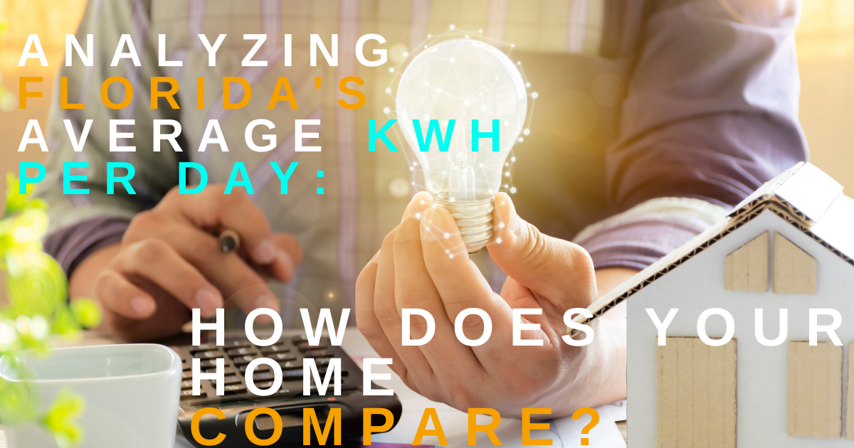 Analyzing Florida's Average kWh Per Day: How Does Your Home Compare ...