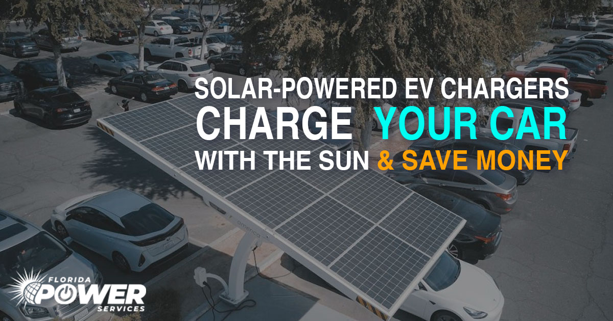 Solar-Powered EV Chargers: Charge Your Car With the Sun & Save Money